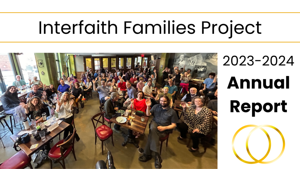 IFFP’s 2024–2025 Annual Report is Here! | Interfaith Families Project ...